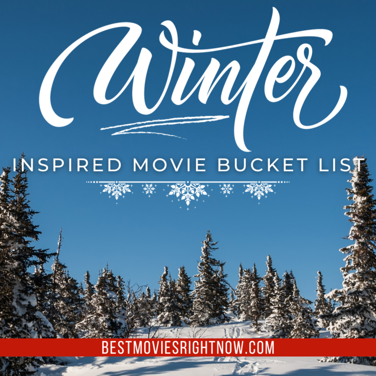 Winter Inspired Movie Bucket List - Best Movies Right Now